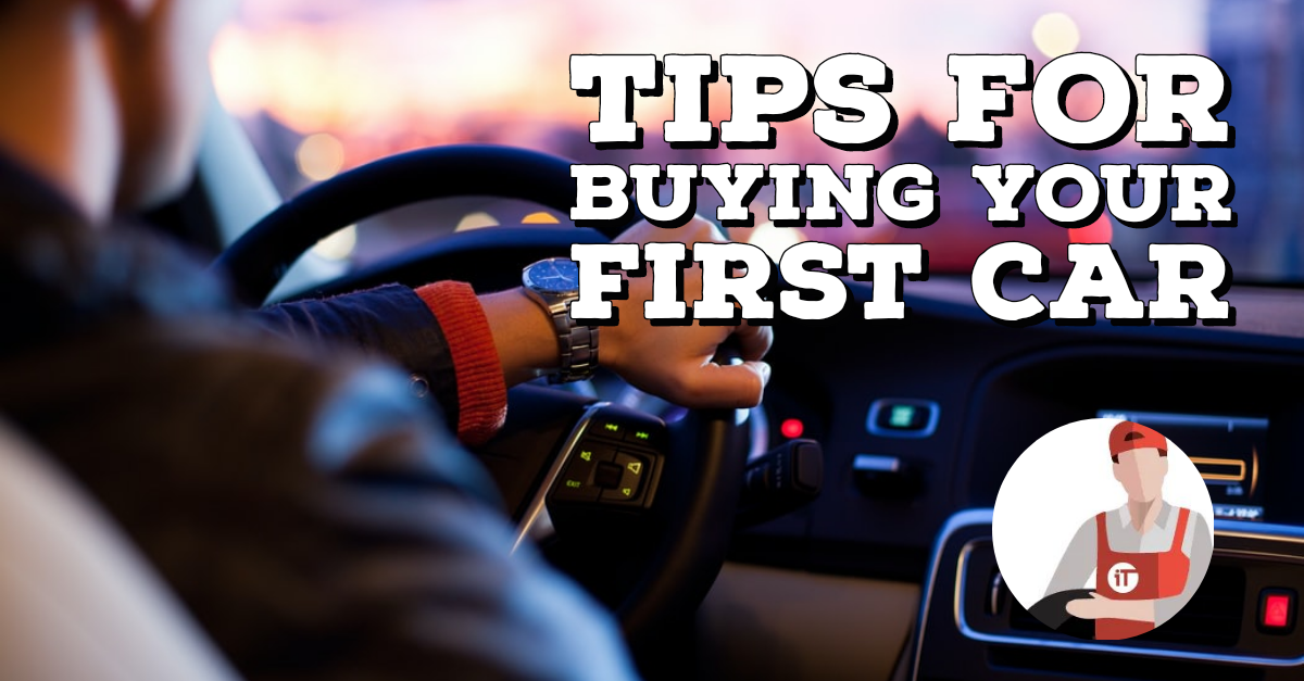 5 Top tips for buying your first car - IT Garage Services
